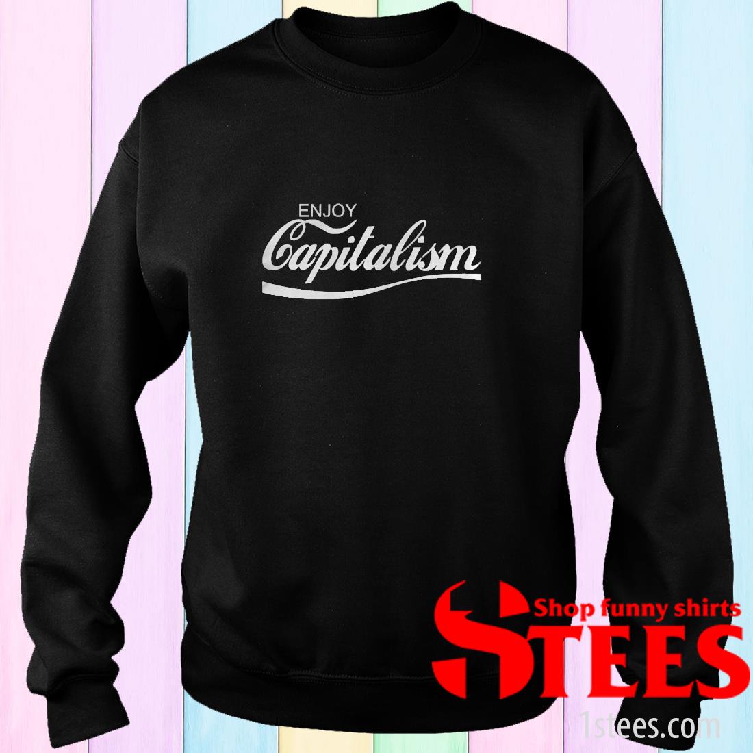 Official enjoy Capitalism Shirt, hoodie, tank top, sweater and long ...