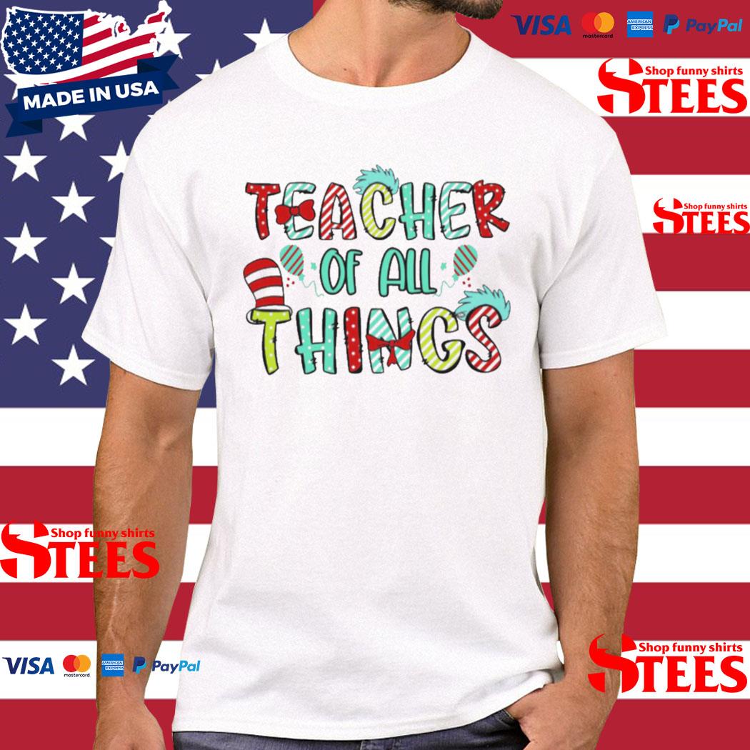 Official The cat in the hat teacher of all things T-shirt – HERAPREMIUM