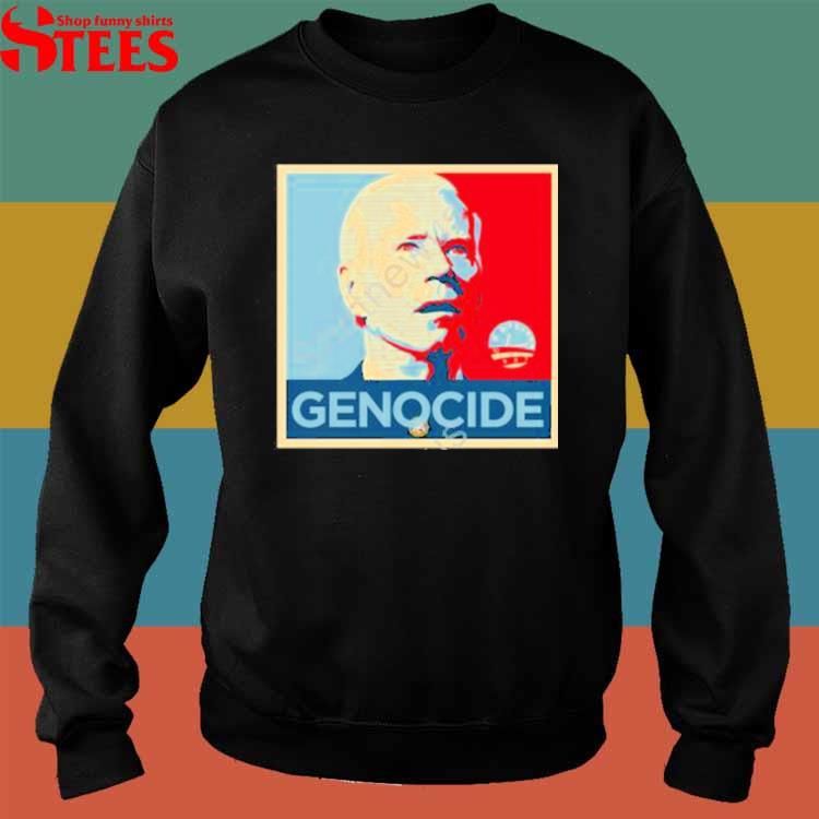 Official Goody weaver Joe Biden genocide T-shirt, hoodie, tank top ...
