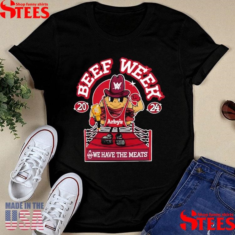 Official Arby's Beef Week 2024 We Have The Meats Shirt, hoodie, tank ...