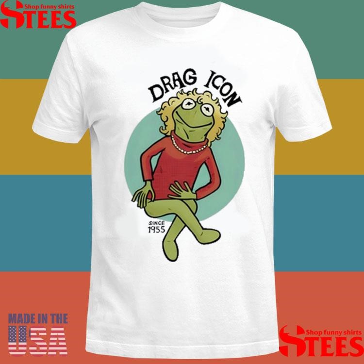 Official Drag Icon Since 1955 Kermit The Frog Shirt, hoodie, tank top ...