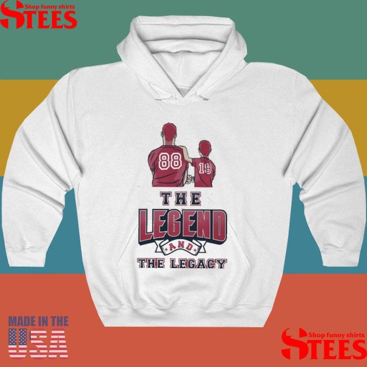 Official The Legend And The Legacy Shirt, hoodie, tank top, sweater and ...