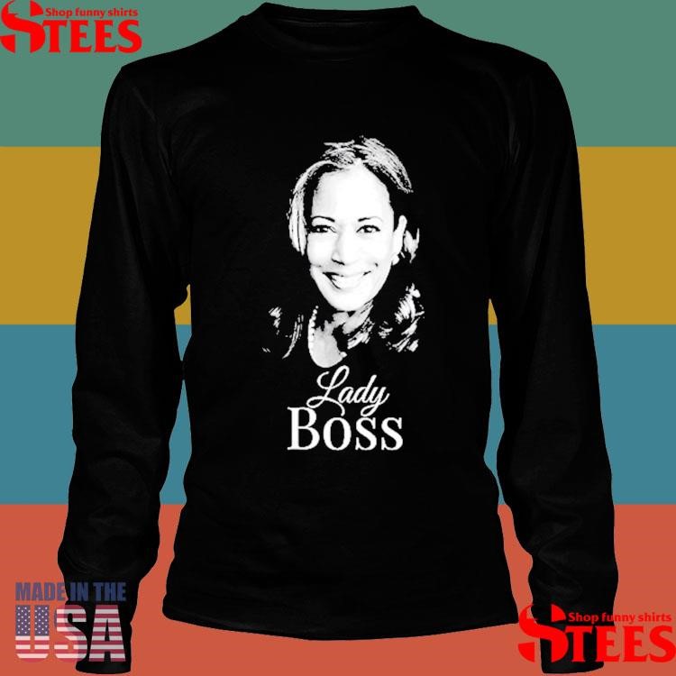 Official Kamala Harris Lady Boss 2024 Shirt, hoodie, tank top, sweater and long sleeve t-shirt