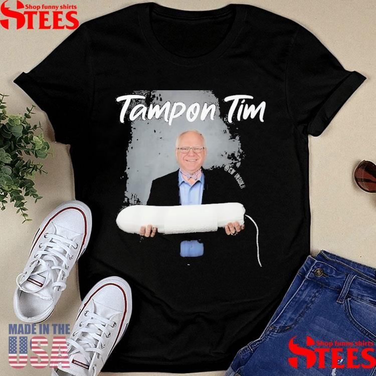 Official Tampon Tim Walz Shirt, hoodie, tank top, sweater and long ...