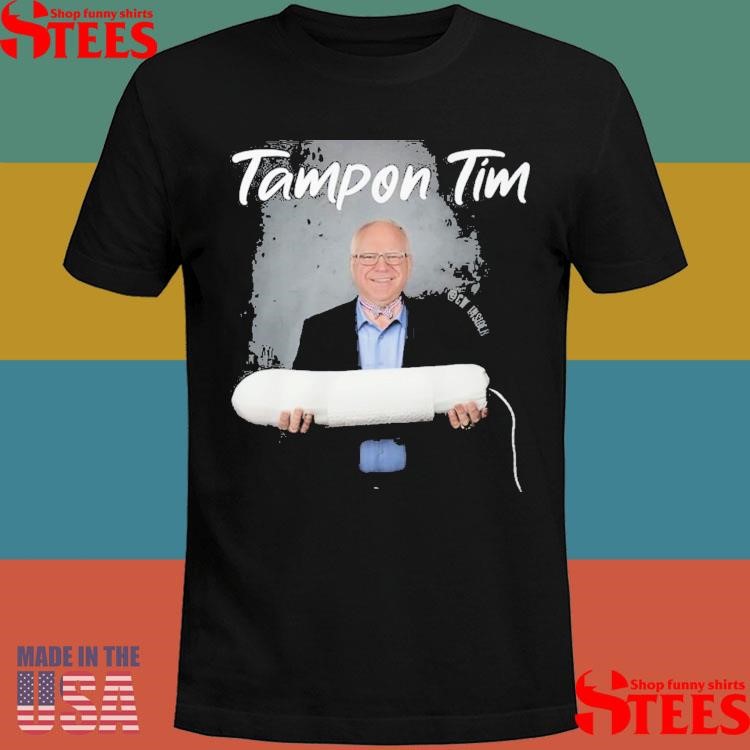 Official Tampon Tim Walz Shirt, hoodie, tank top, sweater and long ...