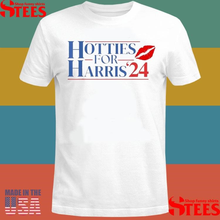 Official Hotties For Harris 24 Kamala 2024 Us President Election Shirt ...