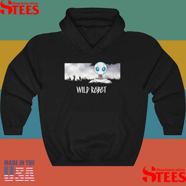 Official Wild Robot Bad Robot Roz Rozzum Shirts, hoodie, tank top ...
