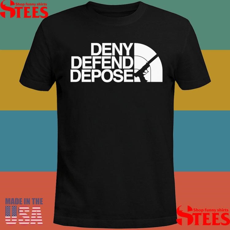 Official Deny Defend Depose Face Shirts, hoodie, tank top, sweater and ...