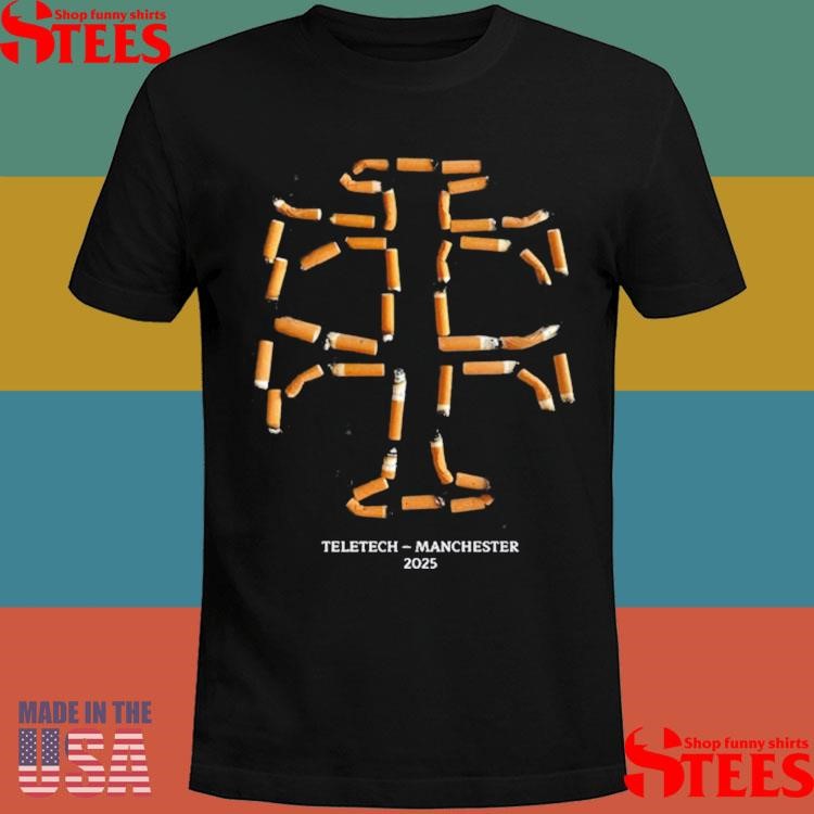 Official Teletech Manchester Smoked 2025 Shirts, hoodie, tank top ...
