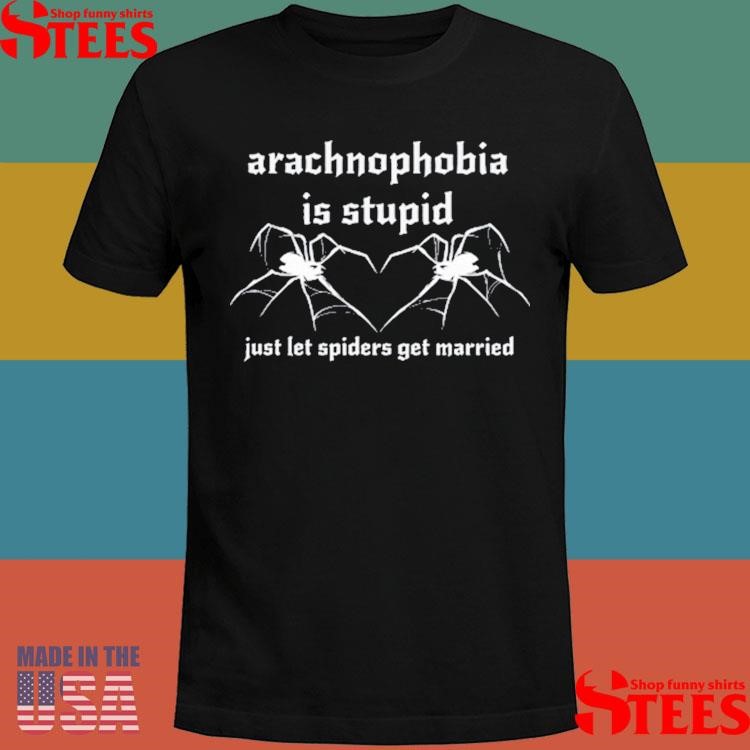 Official Arachnophobia Is Stupid Just Let The Spiders Get Married ...