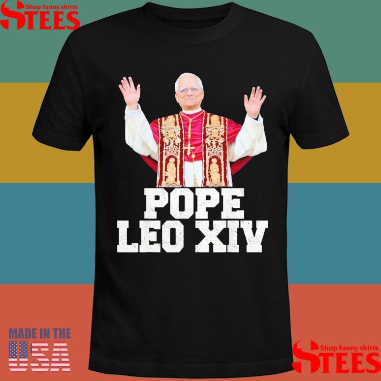 Official Cardinal Robert Prevost Pope Leo Xiv Christian Catholic Shirts, hoodie, tank top ...