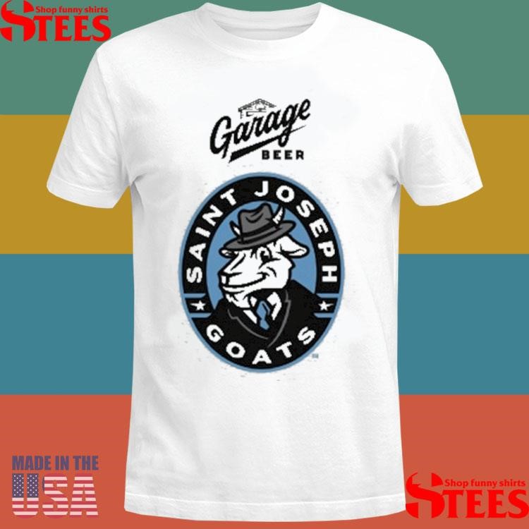 Official Garage Beer Saint Joseph Goats Shirts, hoodie, tank top ...