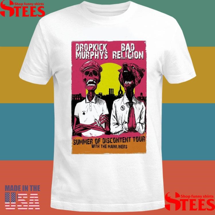 Official Official Dropkick Murphys And Bad Religion Summer Of Discontent 2025 Shows Shirtss ...