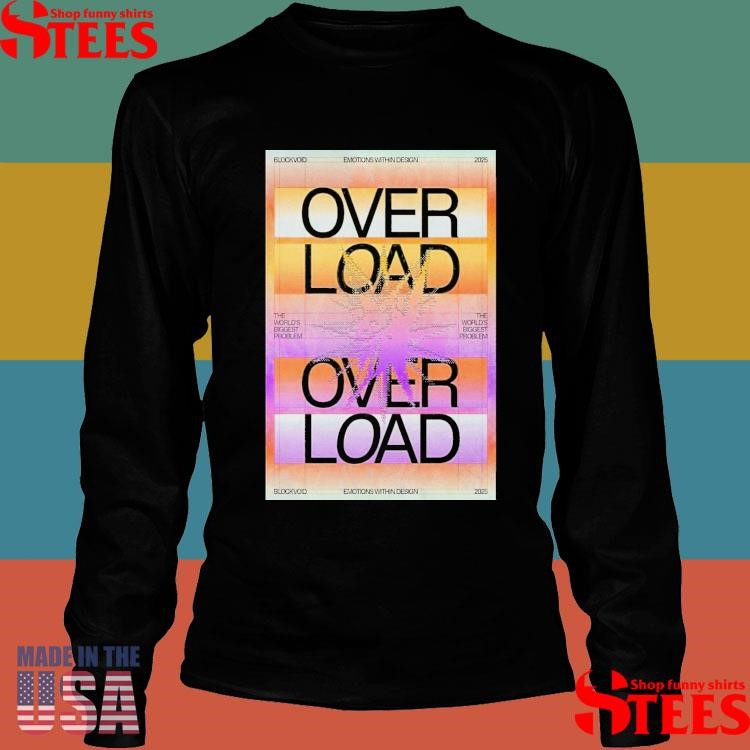 Official Overload Block Void Poster 2025 Shirts, hoodie, tank top ...