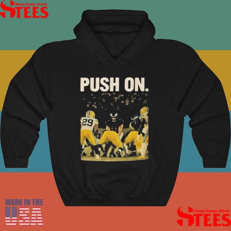 Official Push On Philadelphia Eagles 2025 Shirts, hoodie, tank top ...