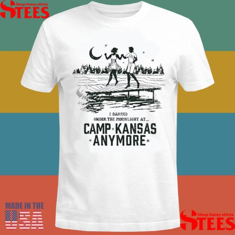 Camp Kansas Anymore I Danced Under The Moonlight At Zip Up Role Mode T-shirt, hoodie, tank top ...