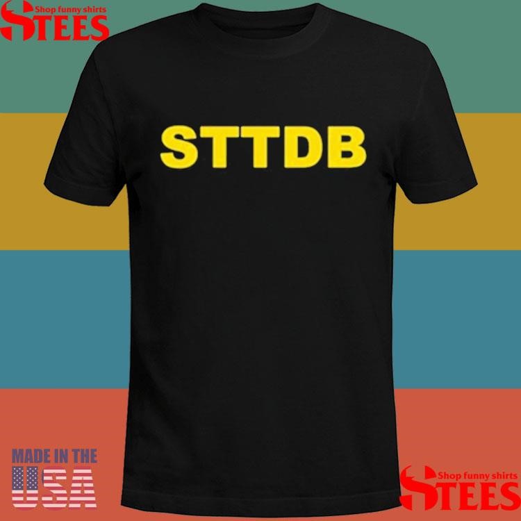 Sttdb Premium T-shirt, hoodie, tank top, sweater and long sleeve t-shirt