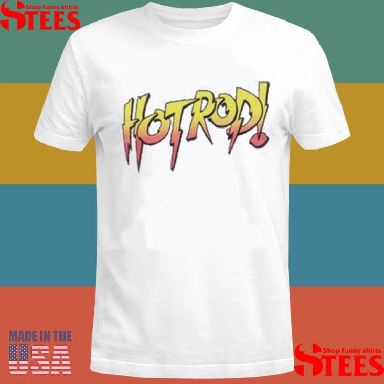 Official Rowdy Roddy Piper Hot Rod Logo T-shirts, hoodie, tank top ...